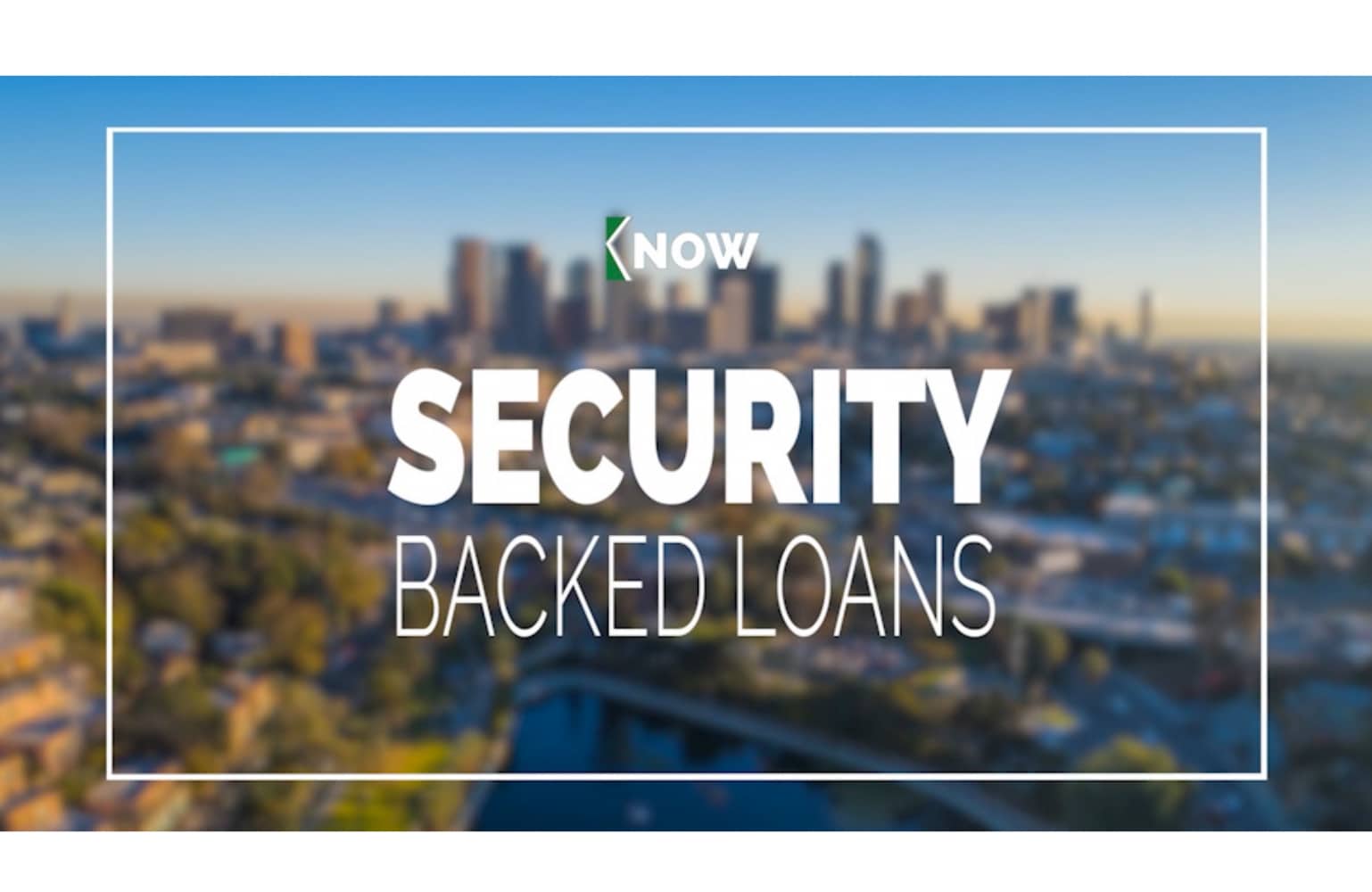 Security Backed Loans - King Financial Network